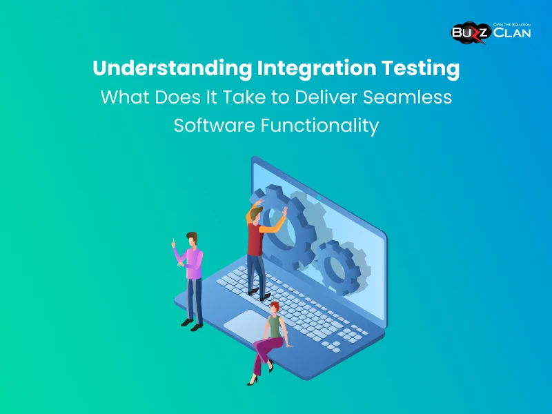 What is Integration Testing? A Comprehensive Guide to Ensuring Seamless ...