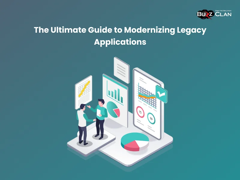 Legacy App Modernization: Strategies, Tools, and Best Practices
