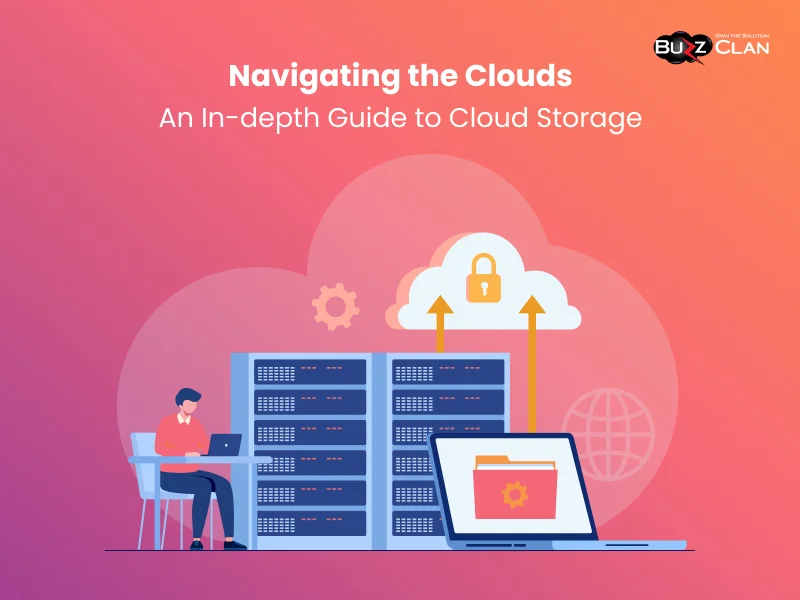 What is Cloud Storage?-BuzzClan