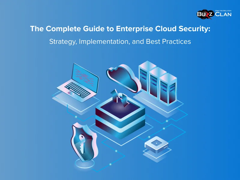 Enterprise Cloud Security: Comprehensive Protection Guide